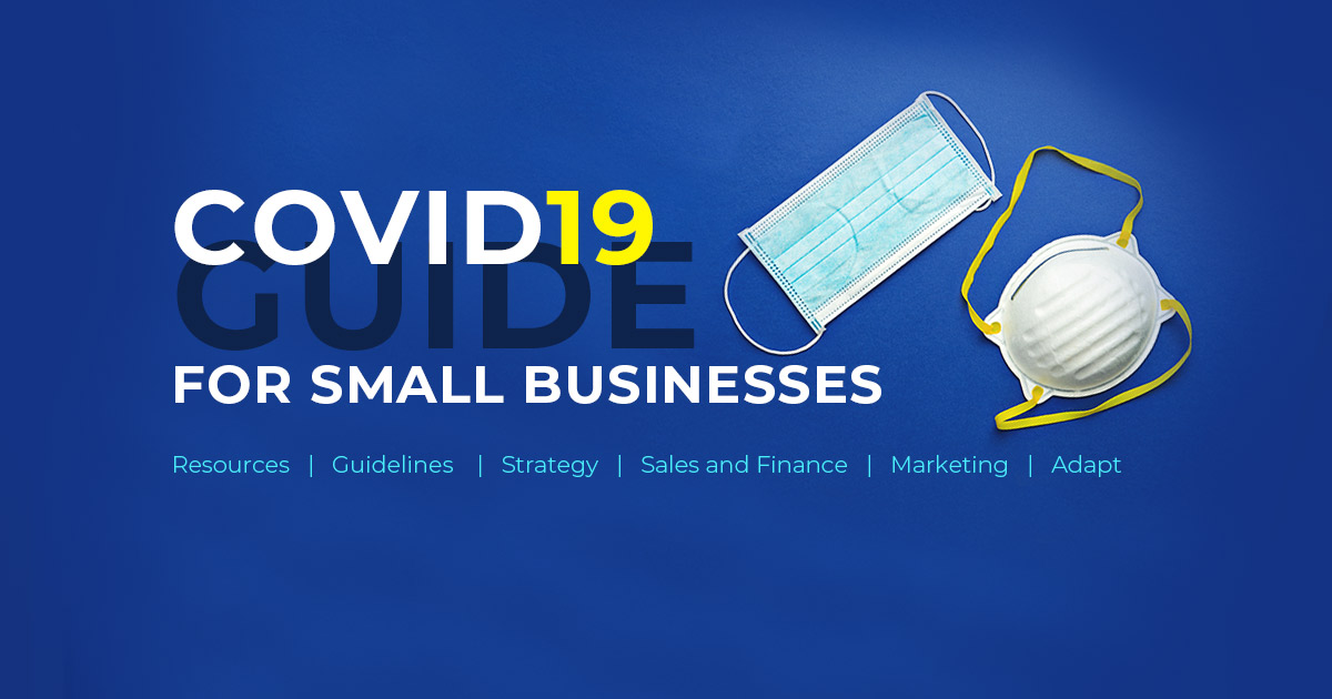 COVID-19 Guide To Reopening Your Business